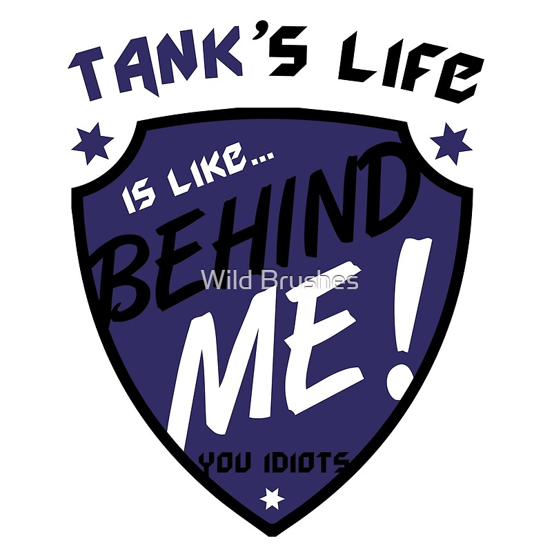 "Tanks Life" by Wild Brushes | Redbubble