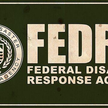 "FEDRA, The Last of us Tv Series, Federal Disaster Response Agency" Poster for Sale by ...