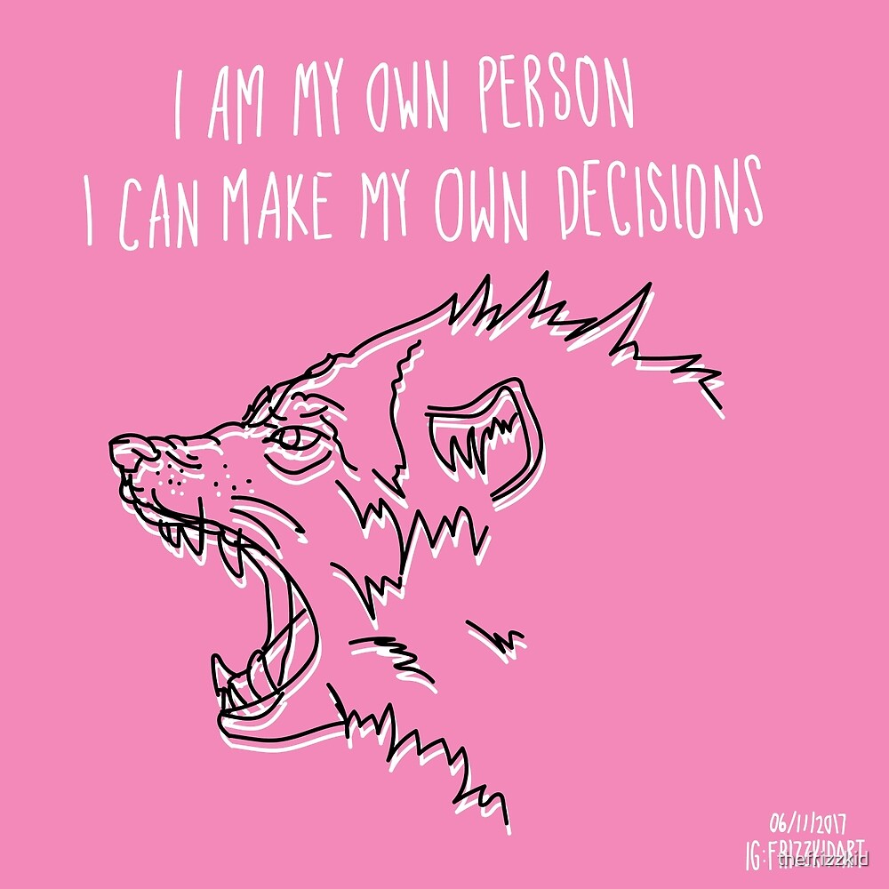 "My Own Person" by thefrizzkid | Redbubble