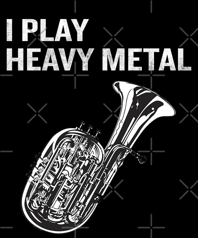 "I Play Heavy Metal Funny Tuba Quote Pun Joke Gift" by JapaneseInkArt ...