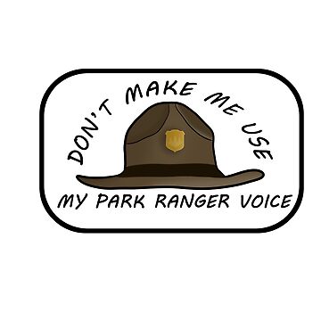 "Park Ranger Voice" Sticker for Sale by JoshV19 | Redbubble