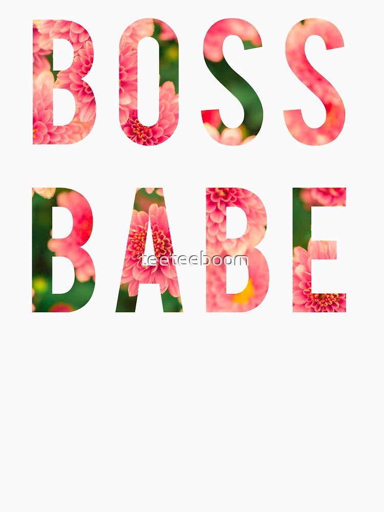 "Floral Pink Boss Babe" T-shirt by teeteeboom | Redbubble