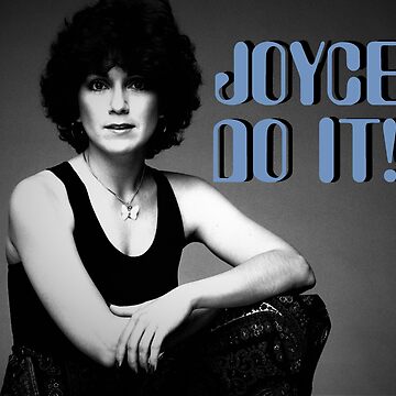 "Joyce Do It!" Poster for Sale by R Fox | Redbubble