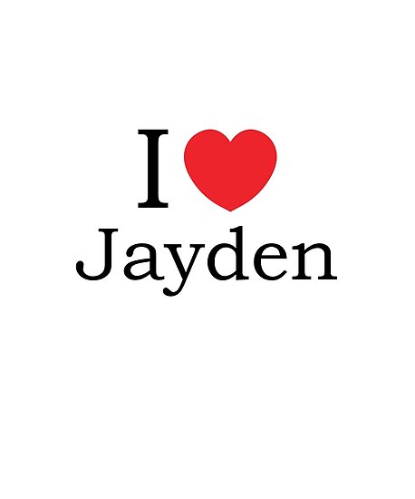 "I Love Jayden - With Simple Love Heart" Poster by theredteacup | Redbubble
