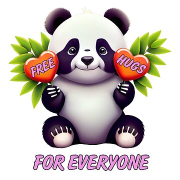 "Free Hugs for Everyone, Cute Panda Bear Design" Poster for Sale by ...