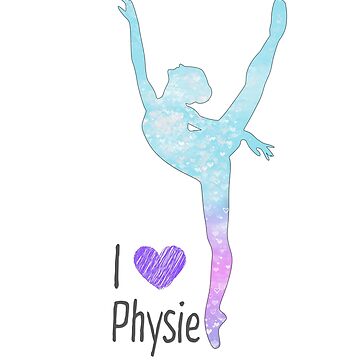 "I love Physie. I love Physie. Shape of the dancer filled with hearts ...