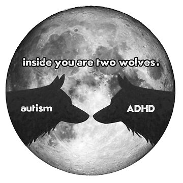 ""Inside you are two wolves..." Autism/ADHD" Sticker for Sale by e-strongkeep | Redbubble