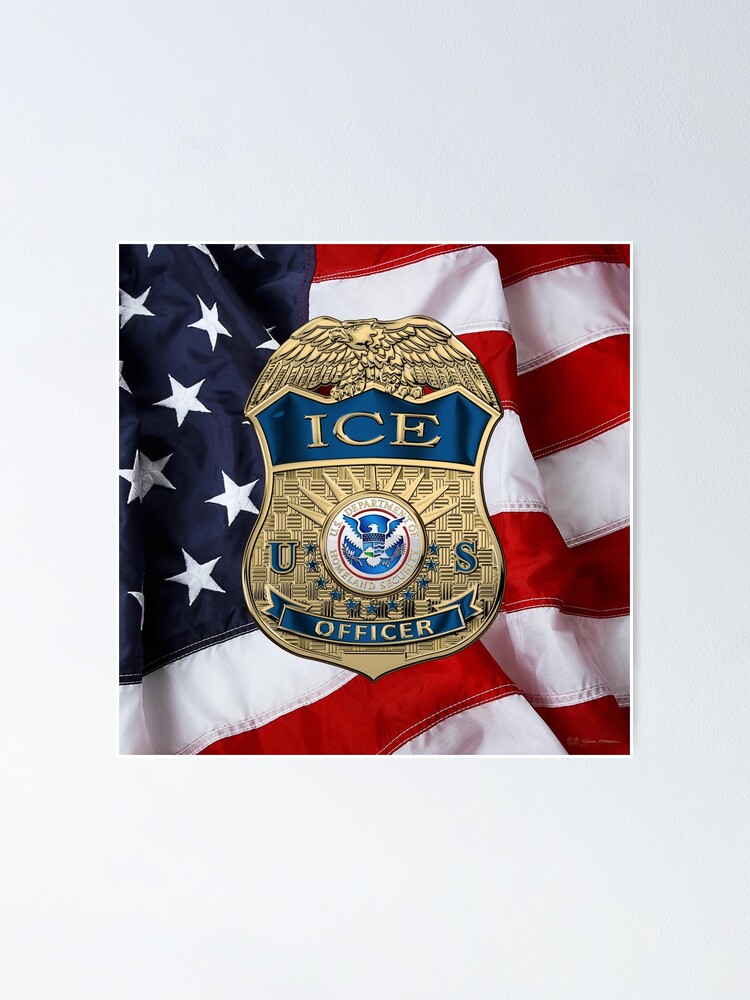 "U.S. Immigration and Customs Enforcement - ICE Officer Badge over ...