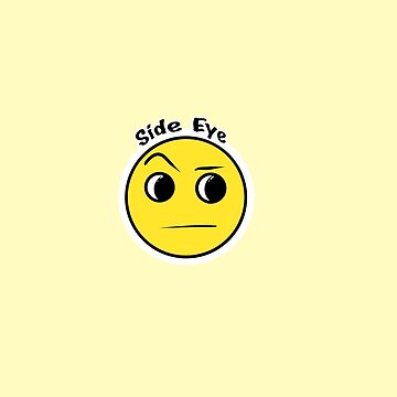 "Side Eye meme emoji" Art Print for Sale by Kait C | Redbubble