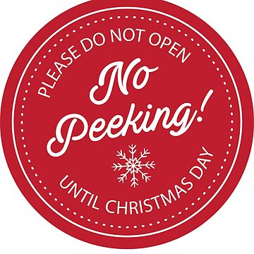 "Do Not Open Until Christmas" Sticker for Sale by kjanedesigns | Redbubble