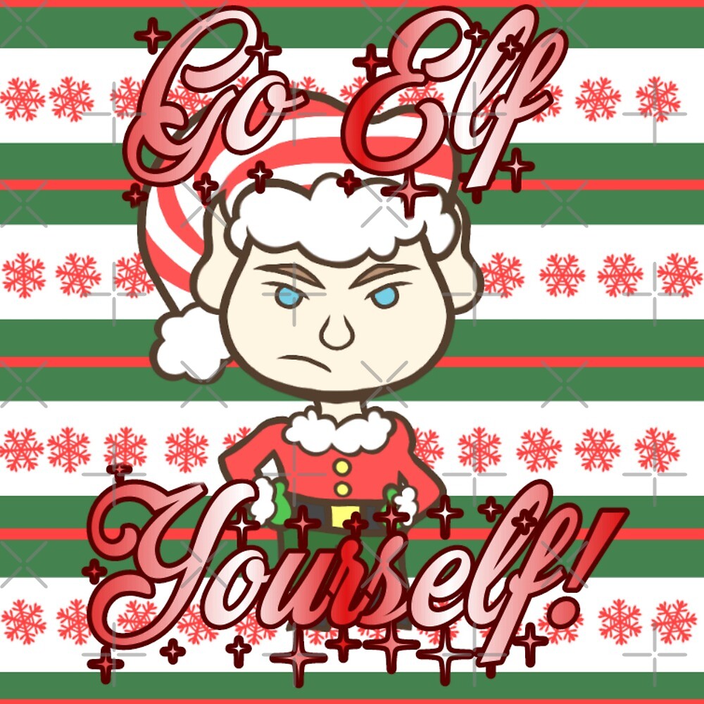 "Go elf yourself" by Katastra | Redbubble