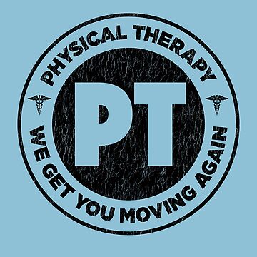 "Physical Therapy Gifts For PT Month" Sticker for Sale by AAGraphics ...