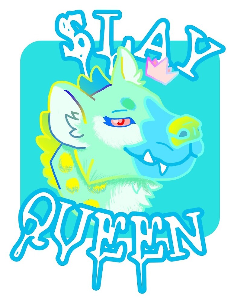 "Slay Queen" by SugarDrake | Redbubble
