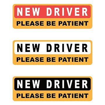 "New Driver Please Be Patient funny design" Sticker for Sale by Trend ...