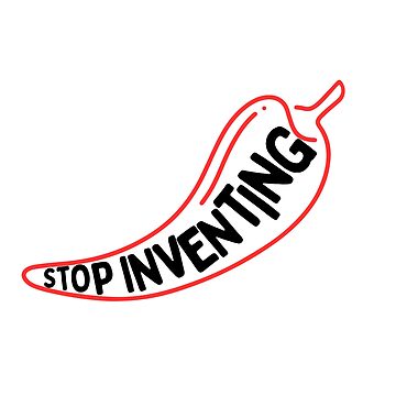 "Stop Inventing - Red/Black Logo" Sticker for Sale by danidoodlez ...