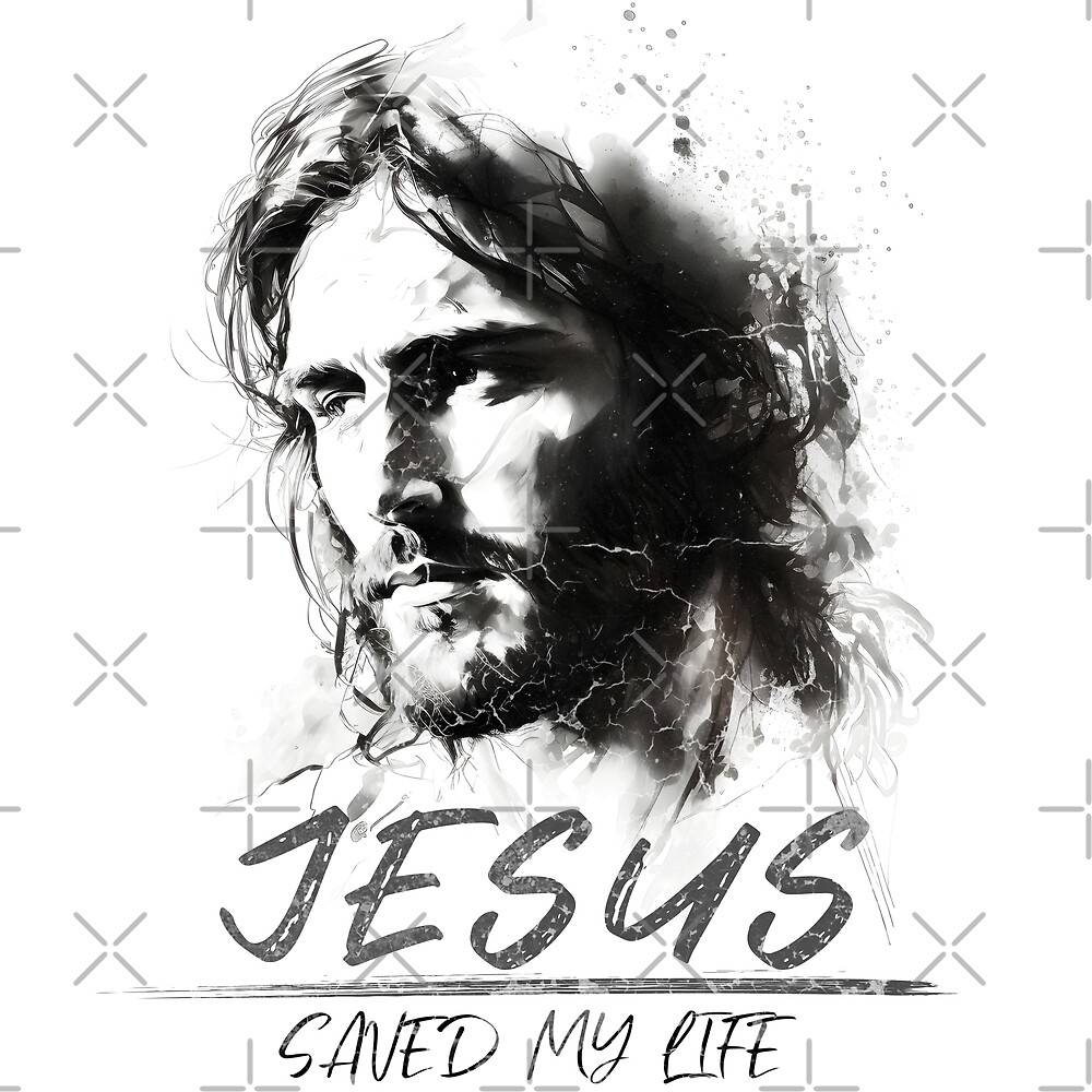 "Christian Design - Jesus saved my life" by LumbardaDesigns | Redbubble