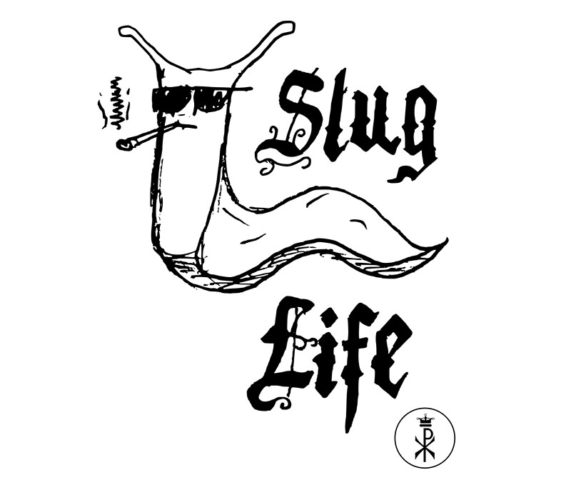 "Slug Life" by PrixfordKings | Redbubble