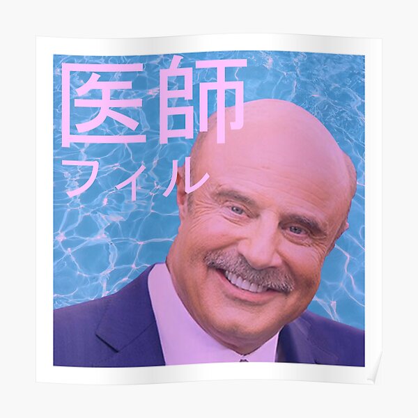 Dr Phil Posters | Redbubble