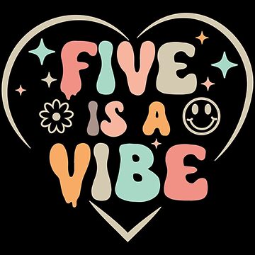 "Five Is A Vibe 5th birthday" Sticker for Sale by Angyee-patipat ...