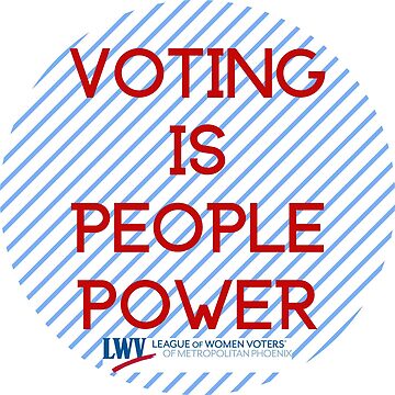 "Voting is people power" Sticker for Sale by LWVMetroPhoenix | Redbubble