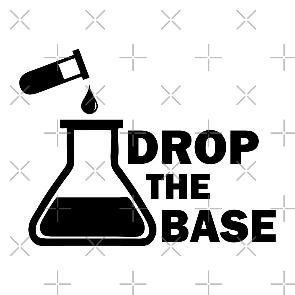 "Drop The Base" by DJBALOGH | Redbubble