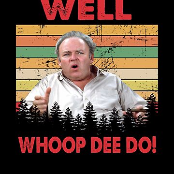 "Árchíe Búnkér well whoop dee doo vintage" Sticker for Sale by ...