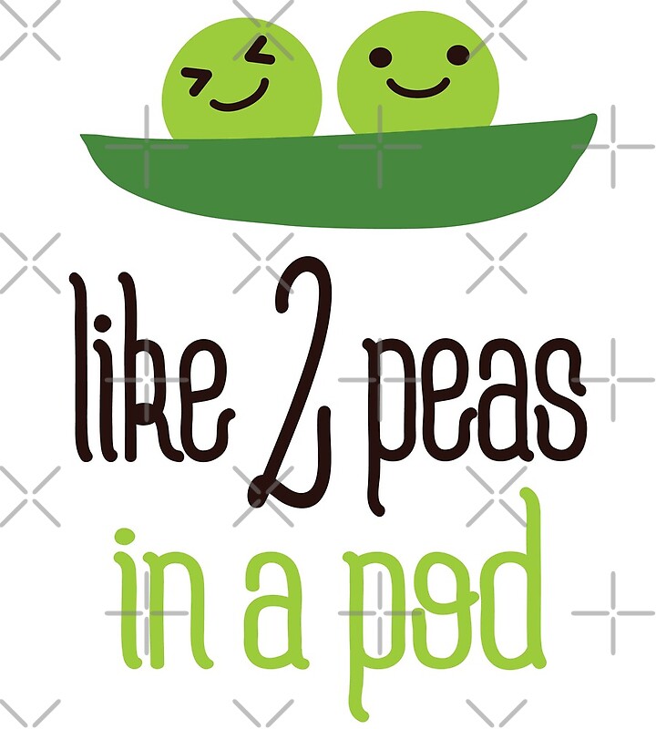 "Like 2 peas in a pod" by Paul Foreman | Redbubble
