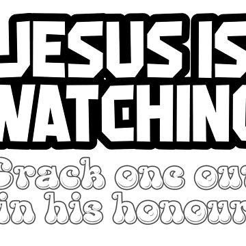 "Jesus is watching 5" Sticker for Sale by Sketchoholix | Redbubble