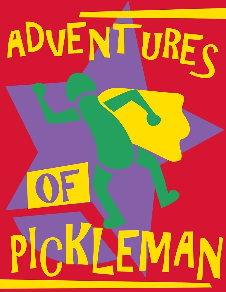 "Adventures of Pickleman" by Dillonquador | Redbubble