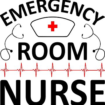 "Emergency Room Nurse - ER Nurse" Sticker for Sale by B3N-arts | Redbubble