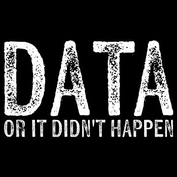 "Data Or It Didn't Happen" Sticker for Sale by Amris Bamazruk | Redbubble