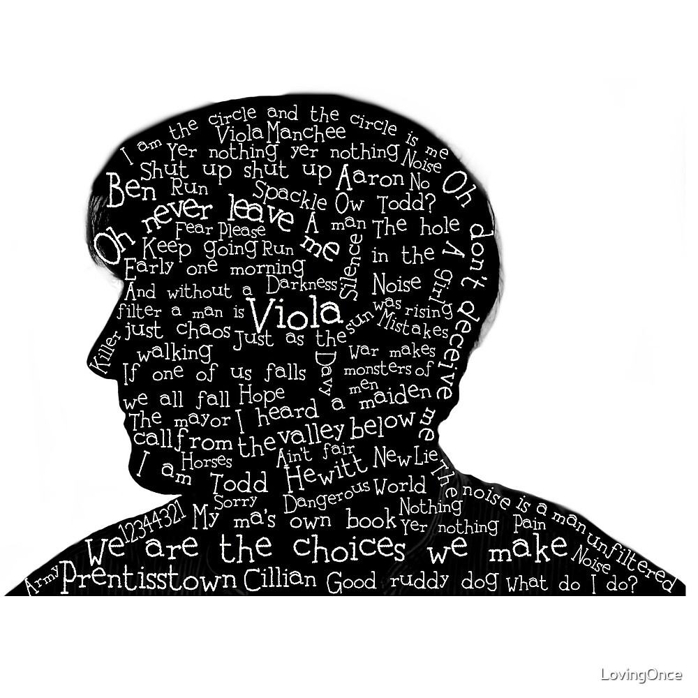 "Todd Hewitt's Noise Book One Chaos Walking " by LovingOnce | Redbubble