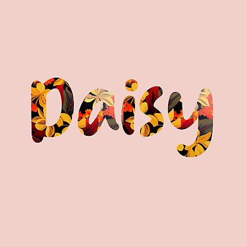 "Floral Daisy Name : Daisy Name With Flowers " Sticker for Sale by ...