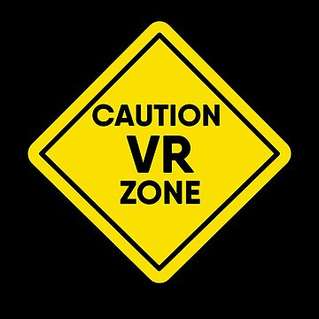 "Caution VR Zone Yellow Warning Sign, Virtual Reality Sign" Sticker for ...