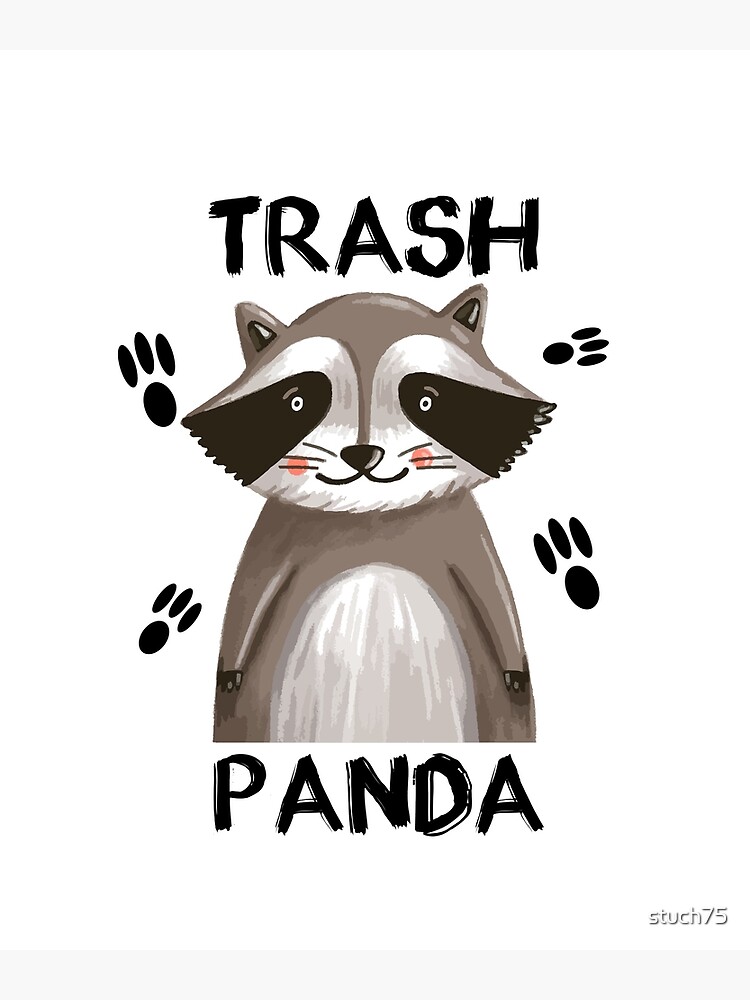 "Trash Panda" Poster by stuch75 | Redbubble