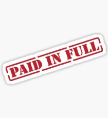 Paid in Full: Stickers | Redbubble