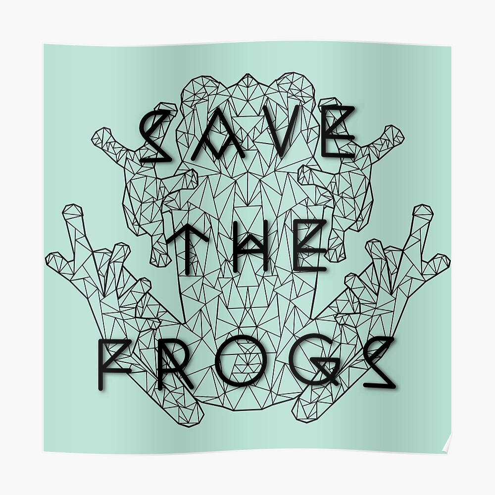 "Save the Frogs" Poster by Macbendigo | Redbubble