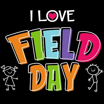 "I LOVE FIELD DAY sports day last day of school" Sticker for Sale by ...