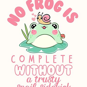 "Cute Frog With Snail - No Frog Is Complete Without A Trusty Snail ...
