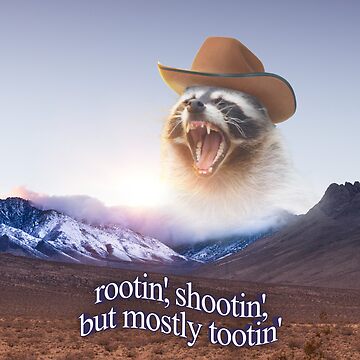"rootin shootin but mostly tootin cowboy raccoon word art" Sticker for ...