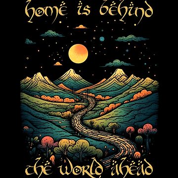 "Home is Behind, the World Ahead - Start Night - Fantasy" Essential T ...