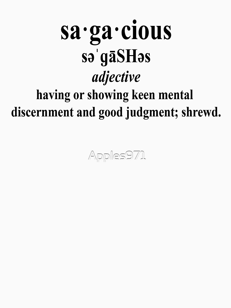 "Definition of "sagacious"" T-shirt by Apples971 | Redbubble