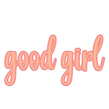 "Good Girl, Good Girl" Sticker for Sale by BookishlyBailey | Redbubble