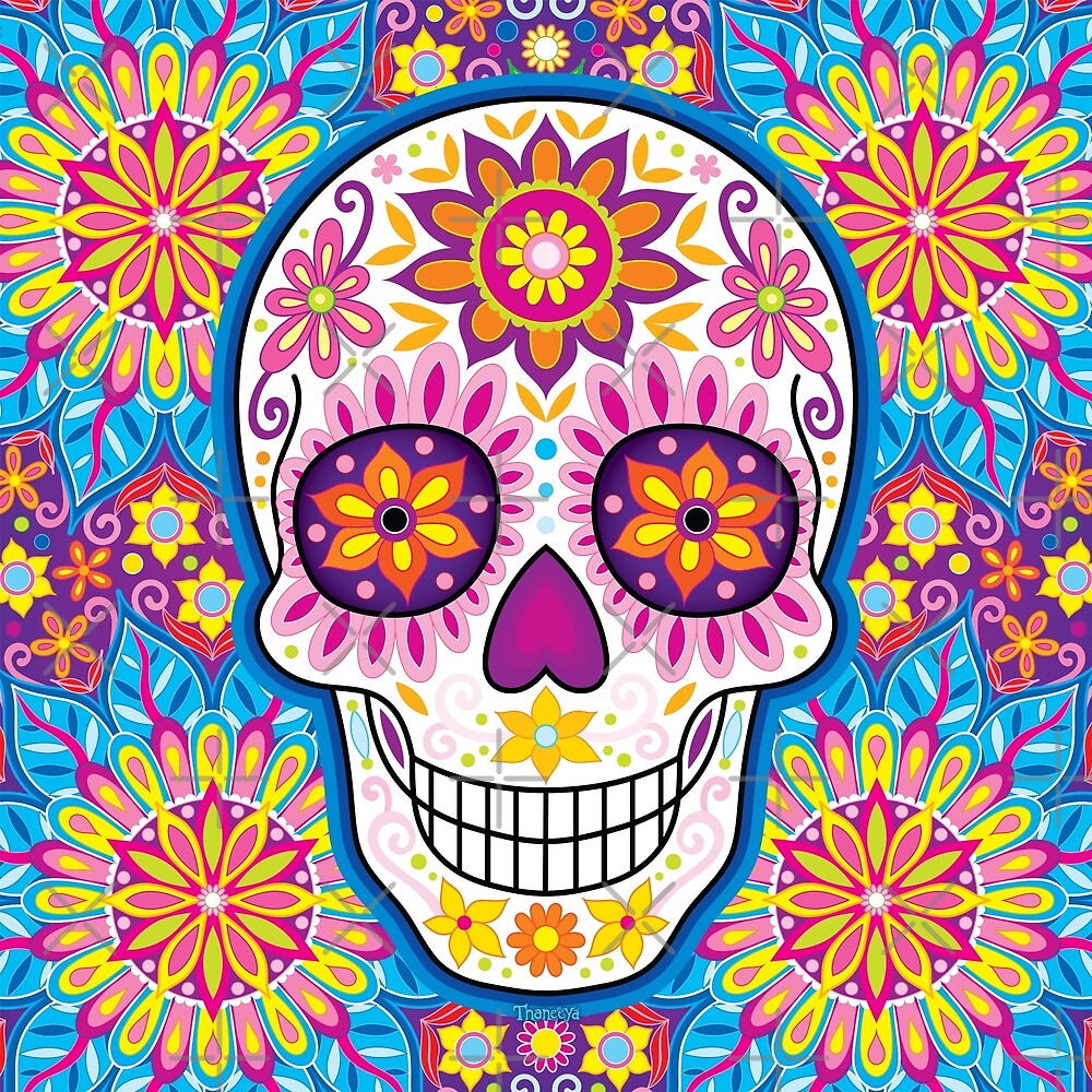  Sugar Skull Art Day Of The Dead Art By Thaneeya McArdle Redbubble