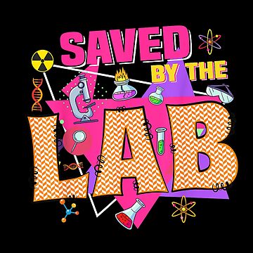 "Saved By The Lab, Lab Week 2023, Lab Scientist" Poster for Sale by ...