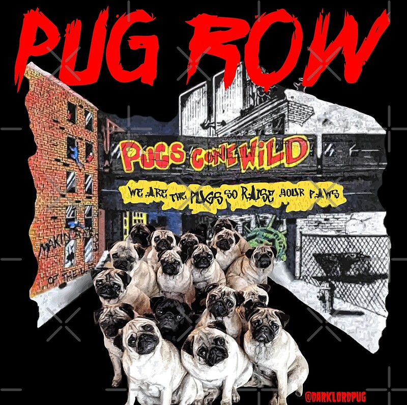 "Pugs Gone Wild" by darklordpug | Redbubble