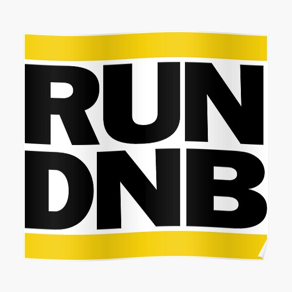 Dnb Posters | Redbubble