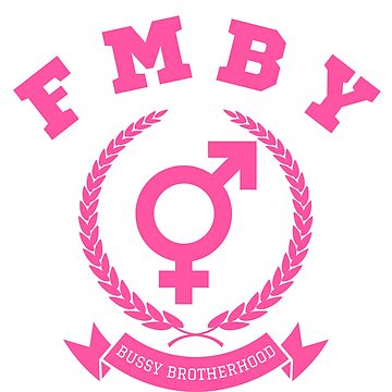 "FMBY Bussy Brotherhood Femboy College" Sticker for Sale by ...