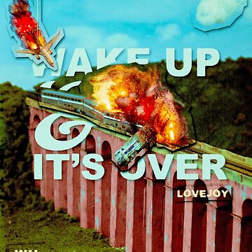 "WAKE UP & IT'S OVER" Poster for Sale by ambyla | Redbubble