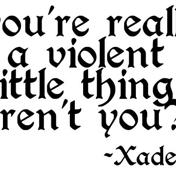 "Xaden Quote" Sticker for Sale by jsprechman | Redbubble